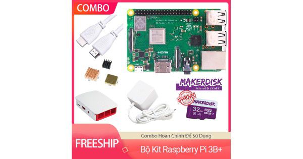 Bộ Kit Raspberry Pi 3 Model B+ - Hoàn chỉnh