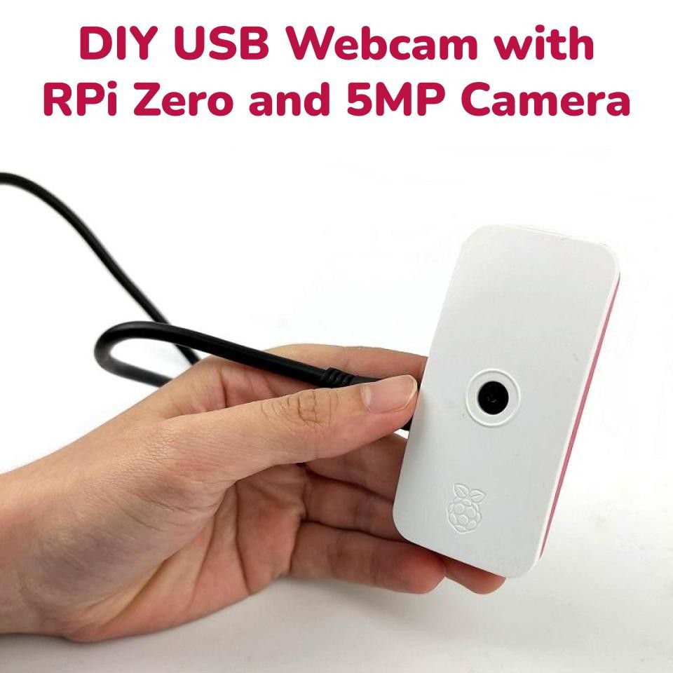 DIY USB Webcam with RPi Zero and 5MP Camera