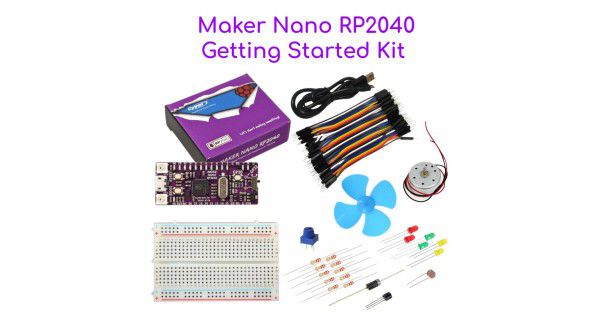 Maker Nano RP2040 Getting Started Kit