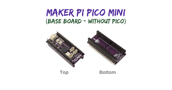 Maker Pi Pico Mini (Without Pico)