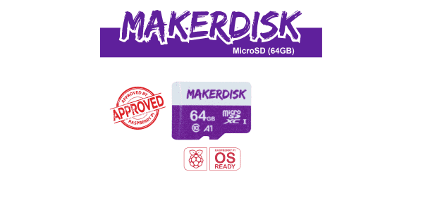 64GB Raspberry Pi Approved MakerDisk uSD with RPi OS