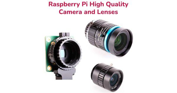 Official Raspberry Pi HQ Camera and Lenses