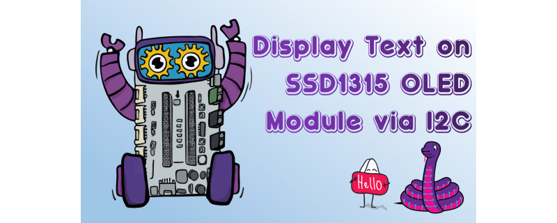 Displaying text on SSD1315 OLED module via I2C