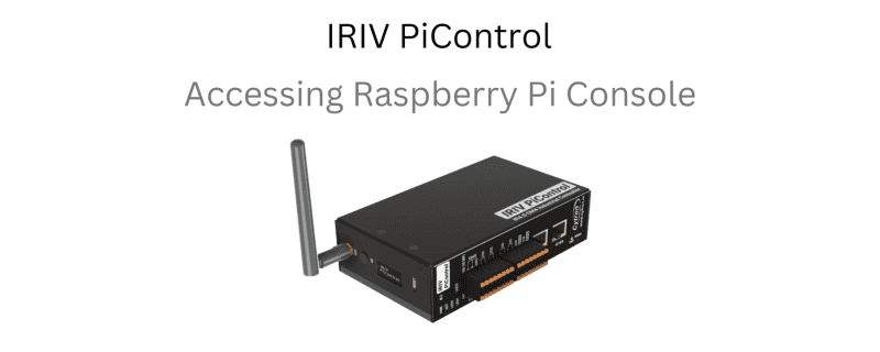 IRIV PiControl - Accessing Raspberry Pi Console IRIV PiControl - Accessing Raspberry Pi Console