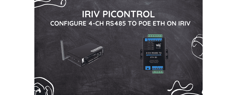 IRIV PiControl - configure 4-CH RS485 TO POE ETH in IRIV