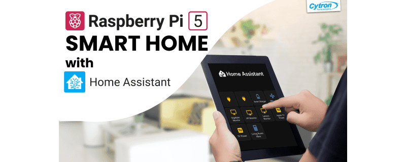 Smart Home with Raspberry Pi 5 | Home Assistant using Raspberry Pi 5 Smart Home with Raspberry Pi 5 | Home Assistant using Raspberry Pi 5