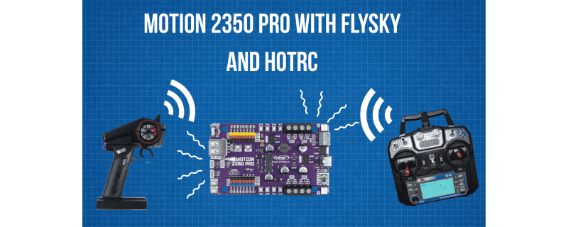Motion 2350 Pro with FlySky and HotRC