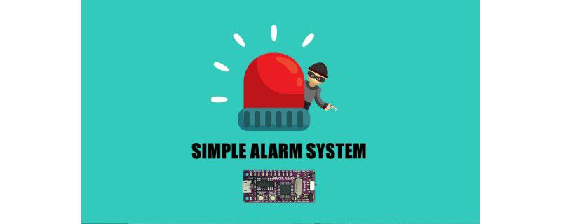 Simple Alarm System Using Maker Nano Simple Alarm System Using Maker Nano