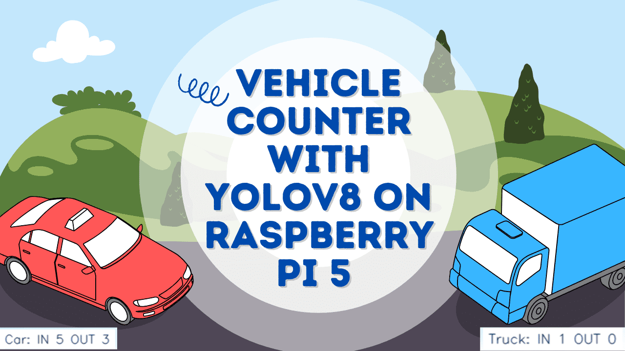 Vehicle Counter with Raspberry Pi 5