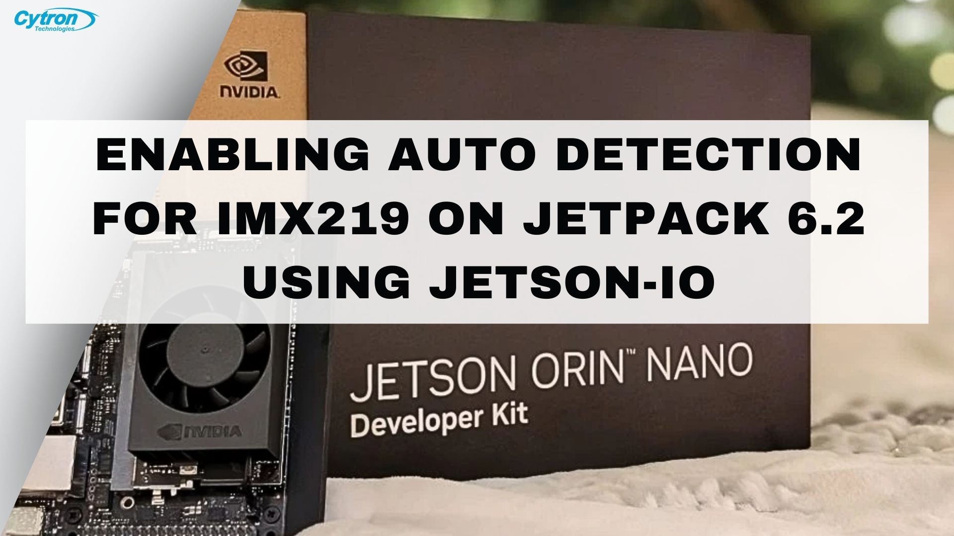 Enabling Auto Detection for IMX219 on JetPack 6.2 Using Jetson-IO