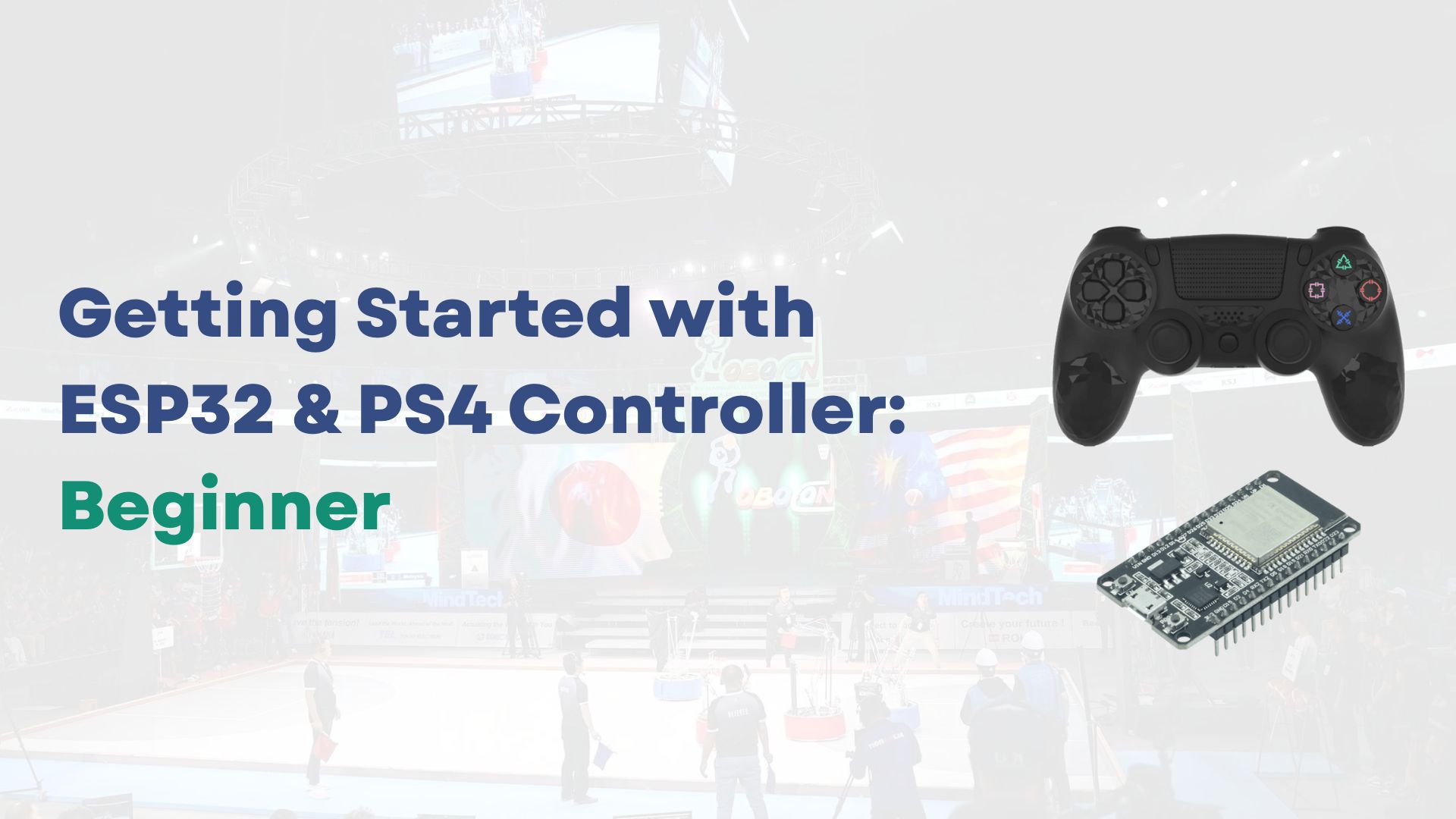 Getting Started with ESP32 & PS4 Controller: Beginner