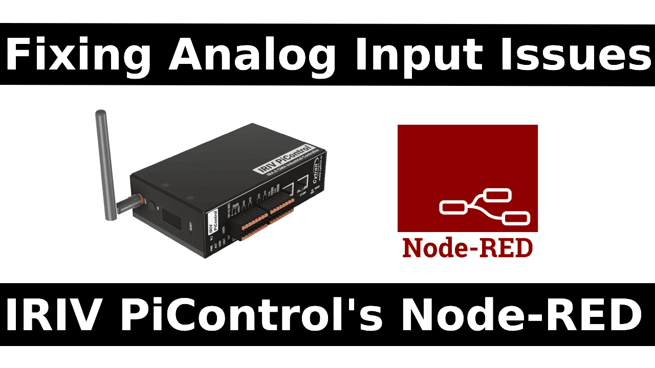 Fixing Analog Input Issues in Cytron IRIV PiControl's Node-RED