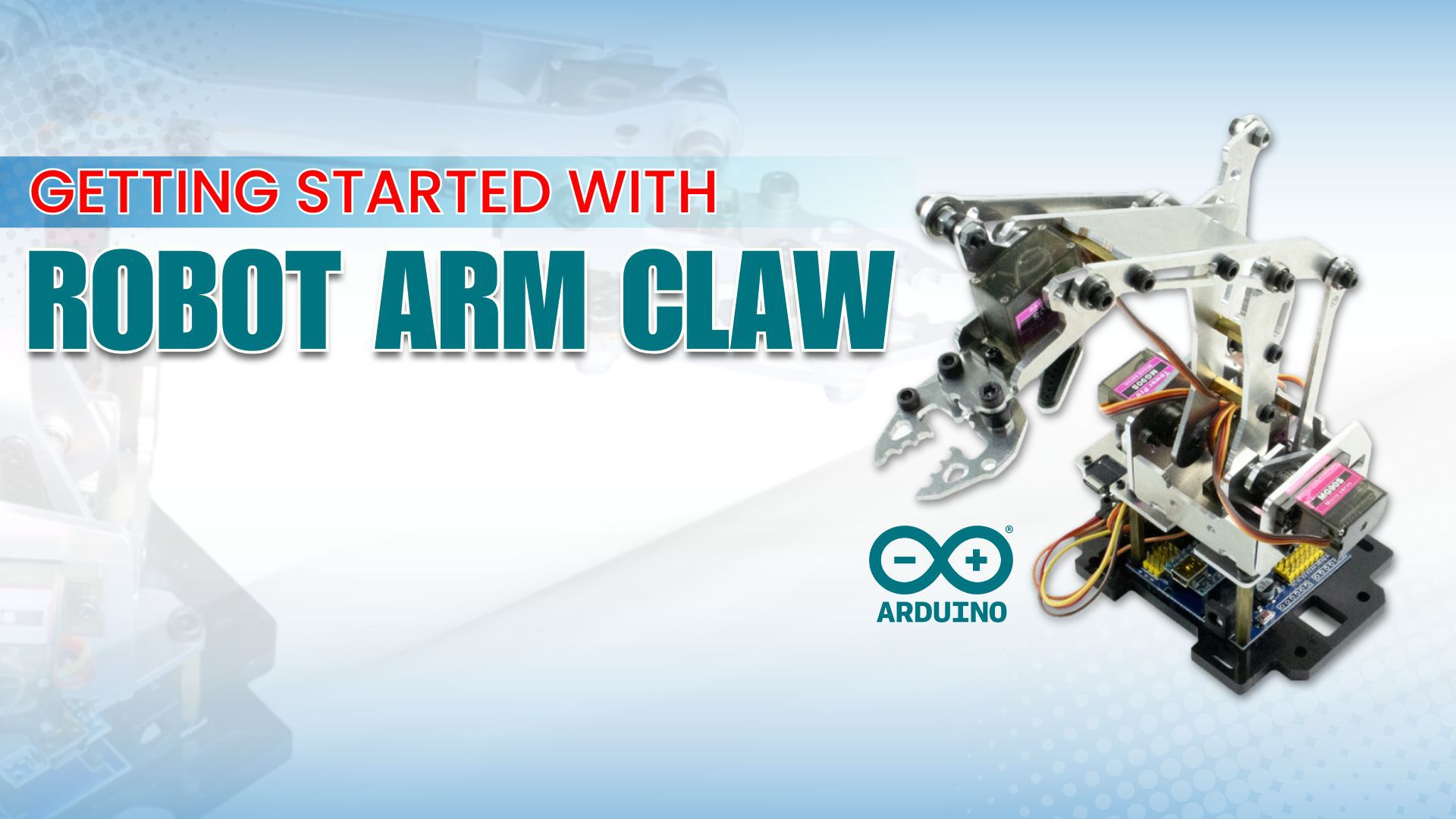 Getting Started with Robot Arm Claw