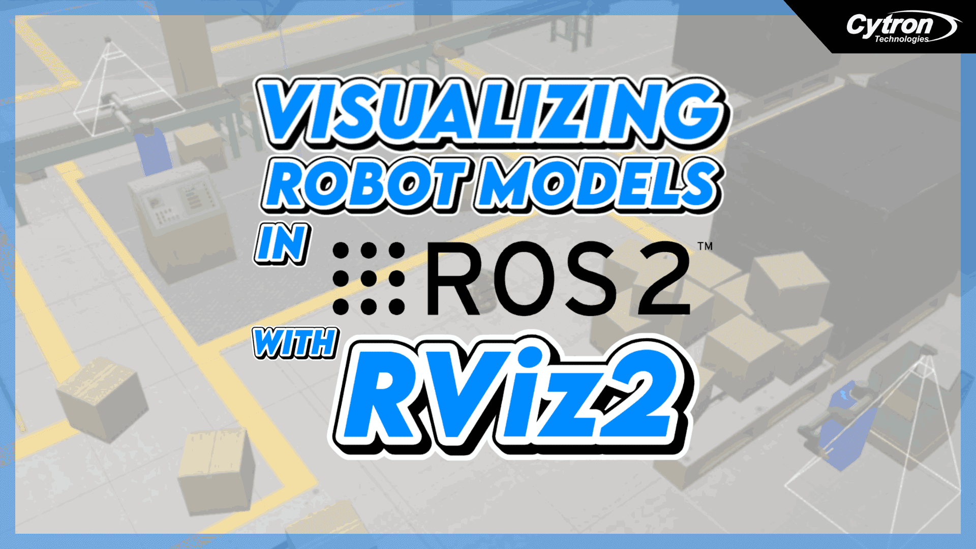 Visualizing Robot Models with RViz2