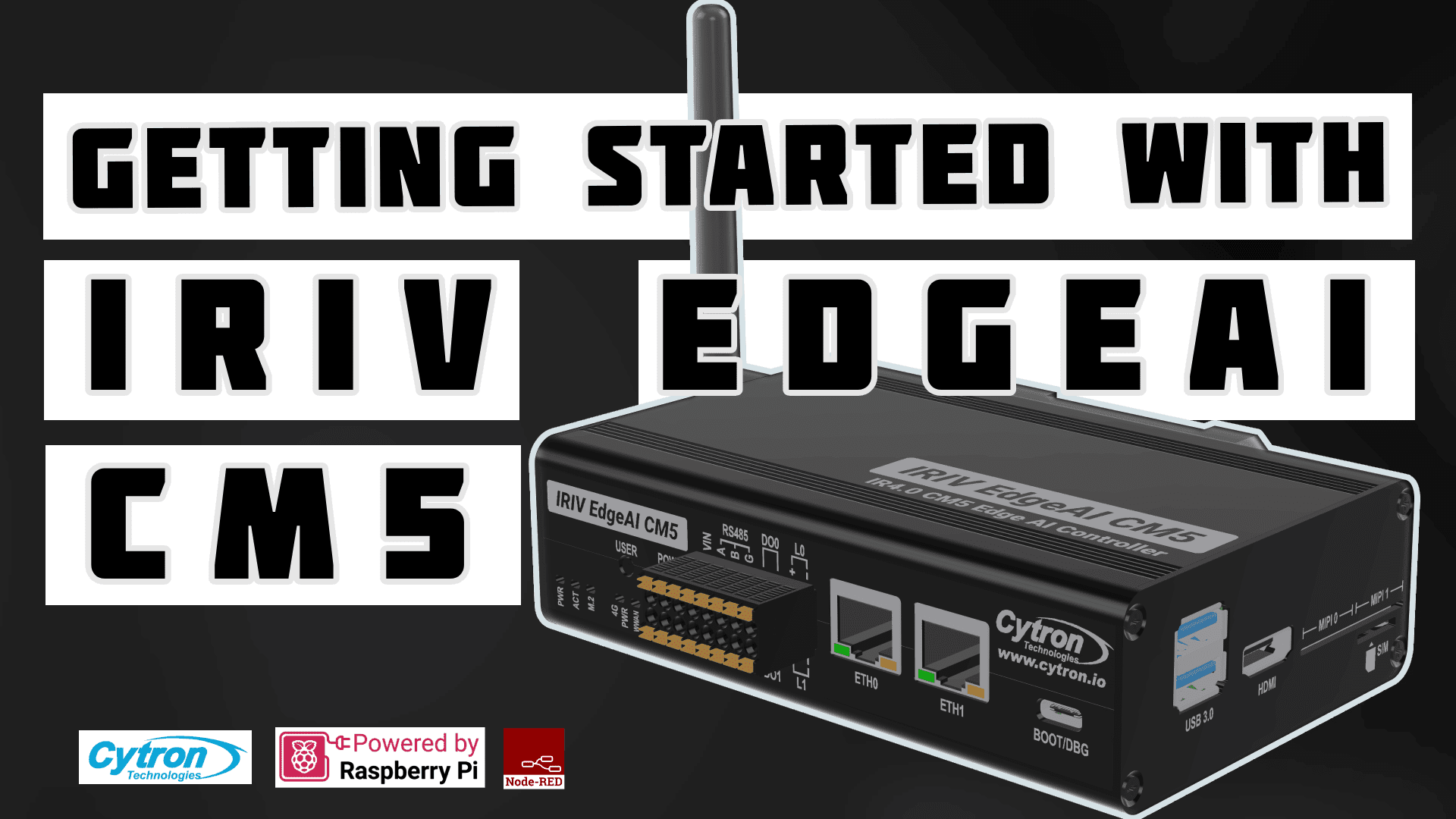Getting Started with Cytron IRIV EdgeAI CM5