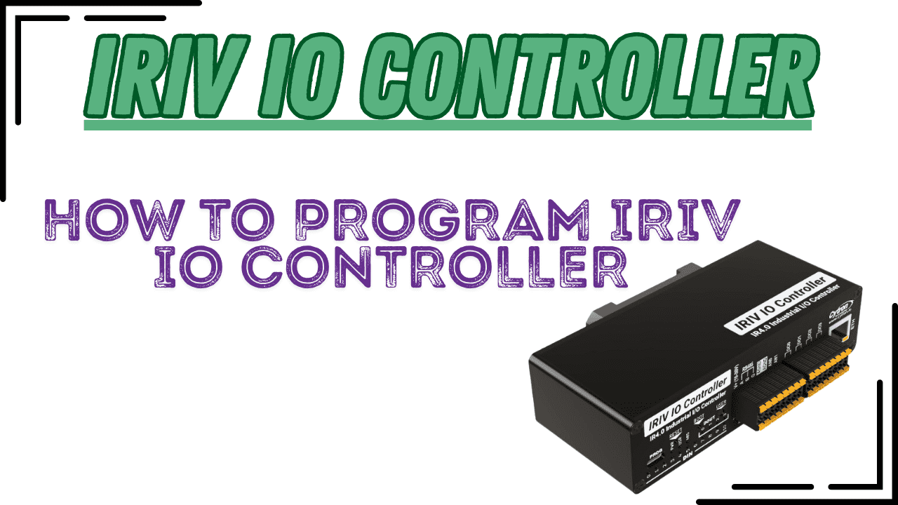 How To Program IRIV IO Controller