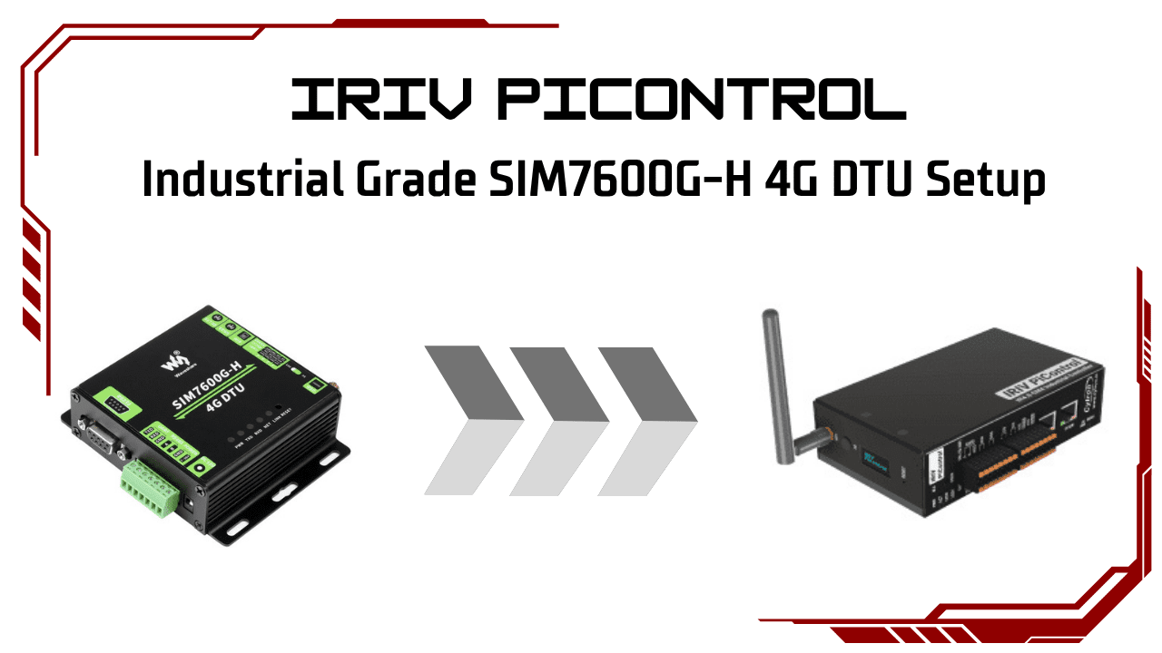 Setup IRIV PiControl with Industrial Grade SIM7600G-H 4G DTU