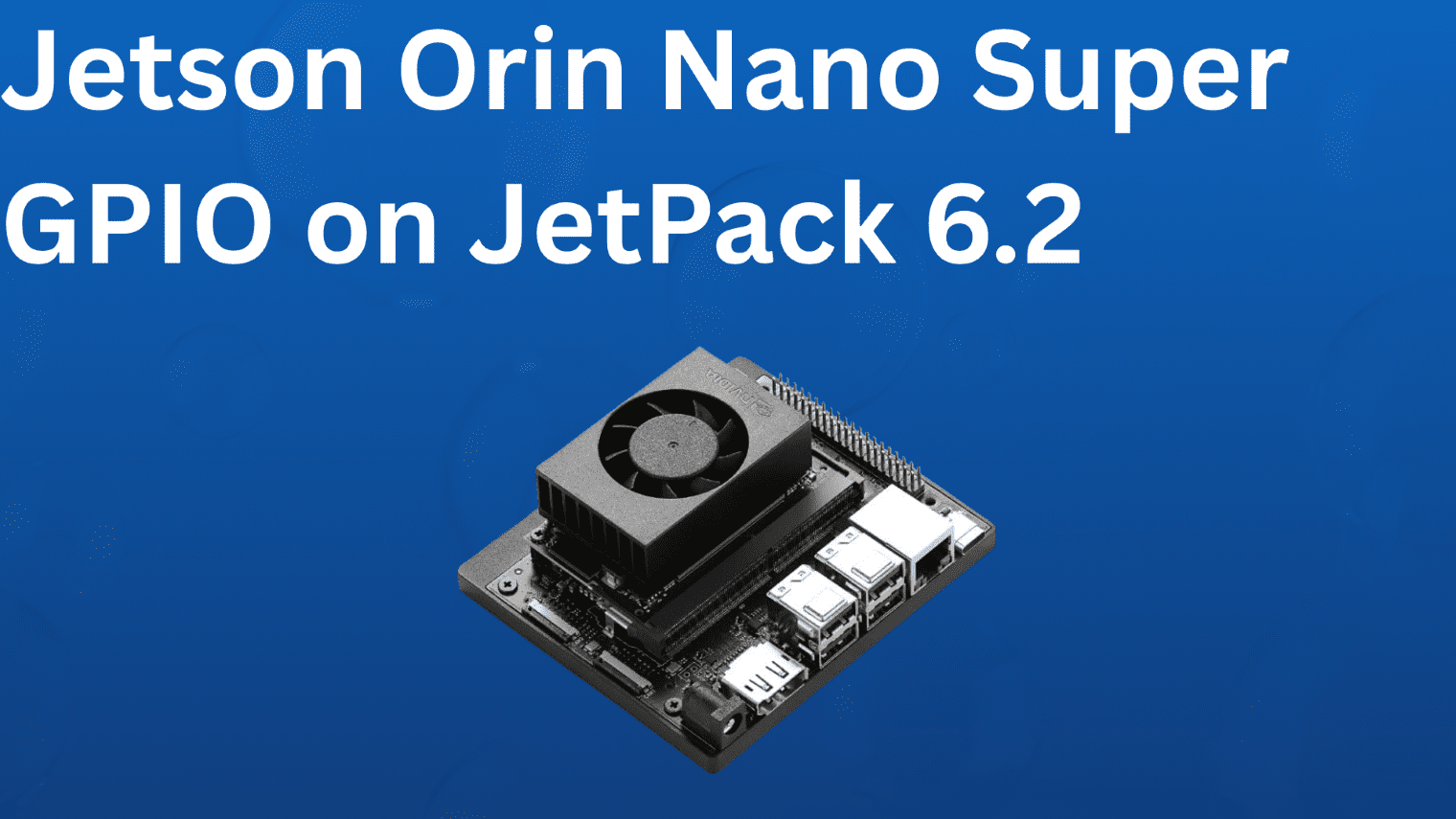 Fixing Jetson Orin Nano Super GPIO Issues on JetPack 6.2