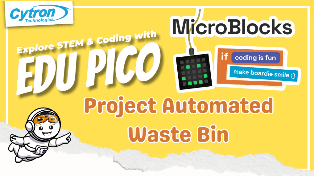 MicroBlocks with EDU PICO : Challenge Automated Waste Bin