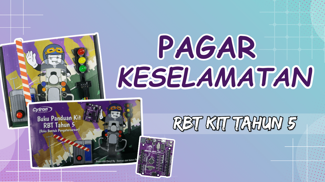 Pagar Keselamatan Kit Reka Bentuk Teknologi Tahun 5