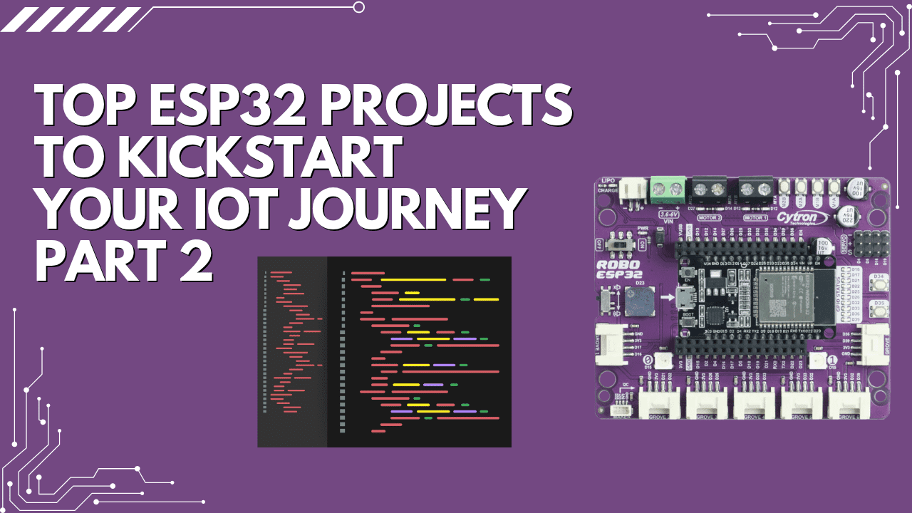 Top ESP32 Projects to Kickstart Your IoT Journey part 2