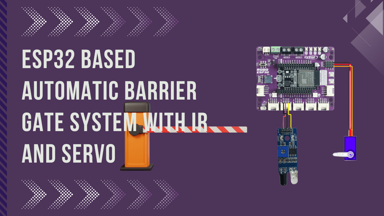 ESP32 Based Automatic barrier gate System with IR and Servo